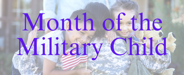 Month Of The Military Child – Our Military Life Blog