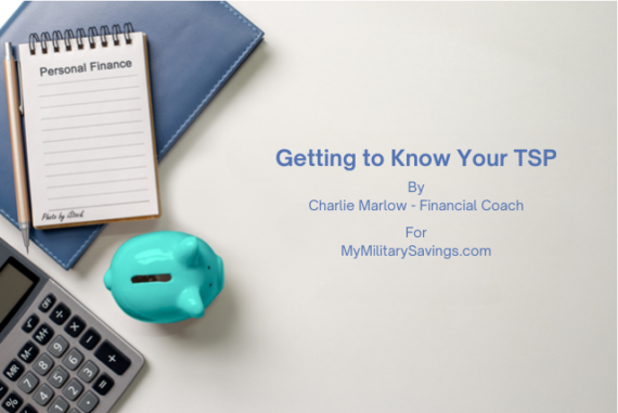 Getting to Know Your TSP – Our Military Life Blog