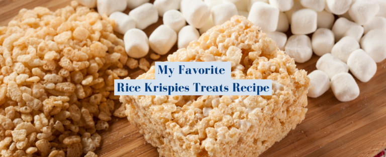 My Favorite Rice Krispies Treats™ Recipe – Our Military Life Blog