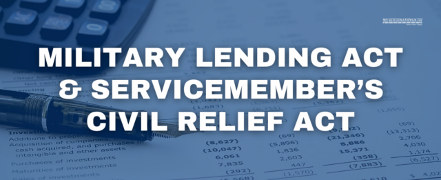 Securing Your Finances: Military Lending Act & Servicemember’s Civil ...